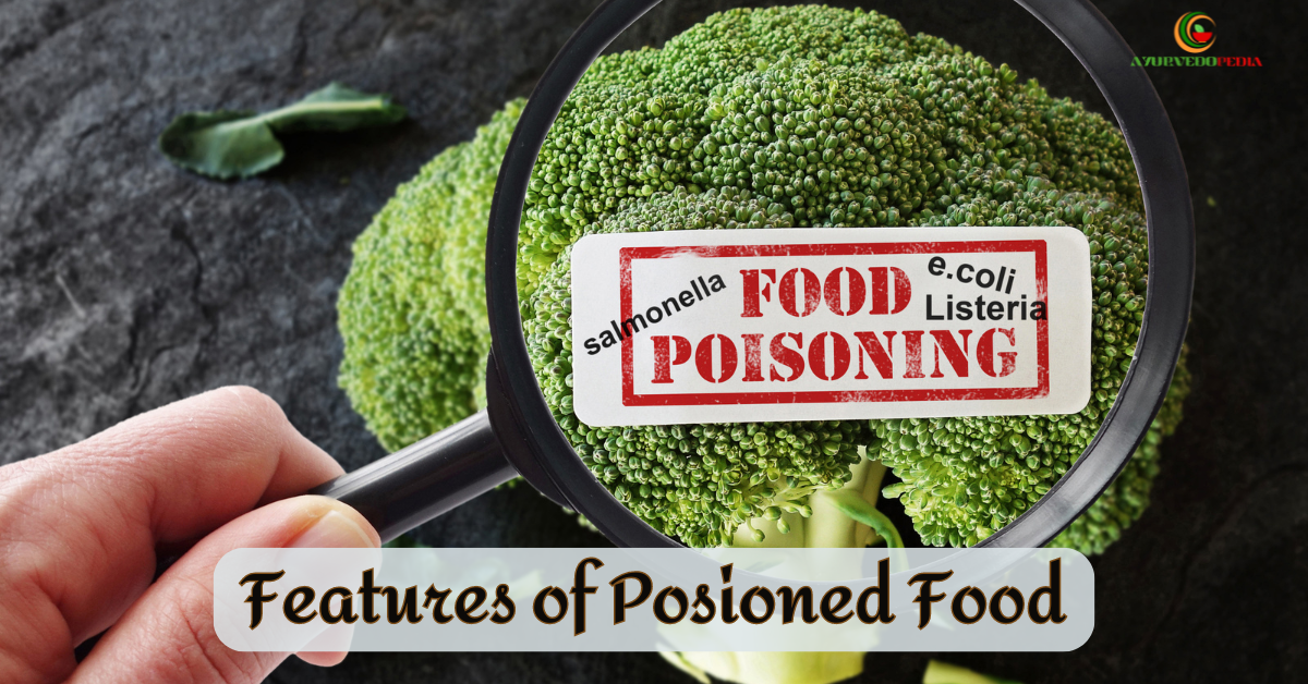 Features of Poisoned food - Ayurvedopedia